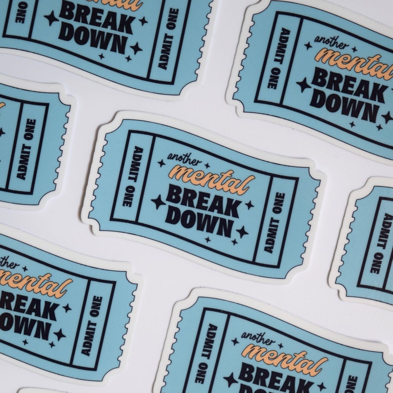 Another Mental Breakdown Ticket Sticker Mental Health Vinyl - Etsy