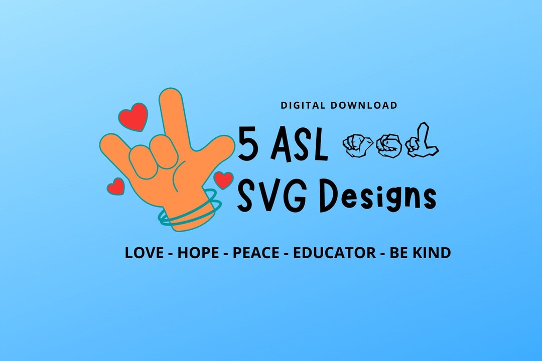 5 ASL Designs in Svg, Pdf and Jpg With 3 Bonuses - Etsy