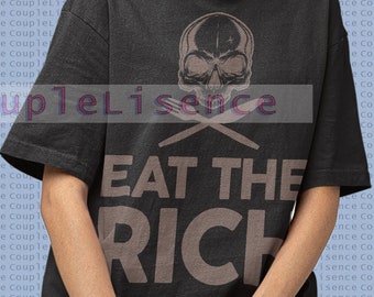 Eat the Rich Shirt - Etsy