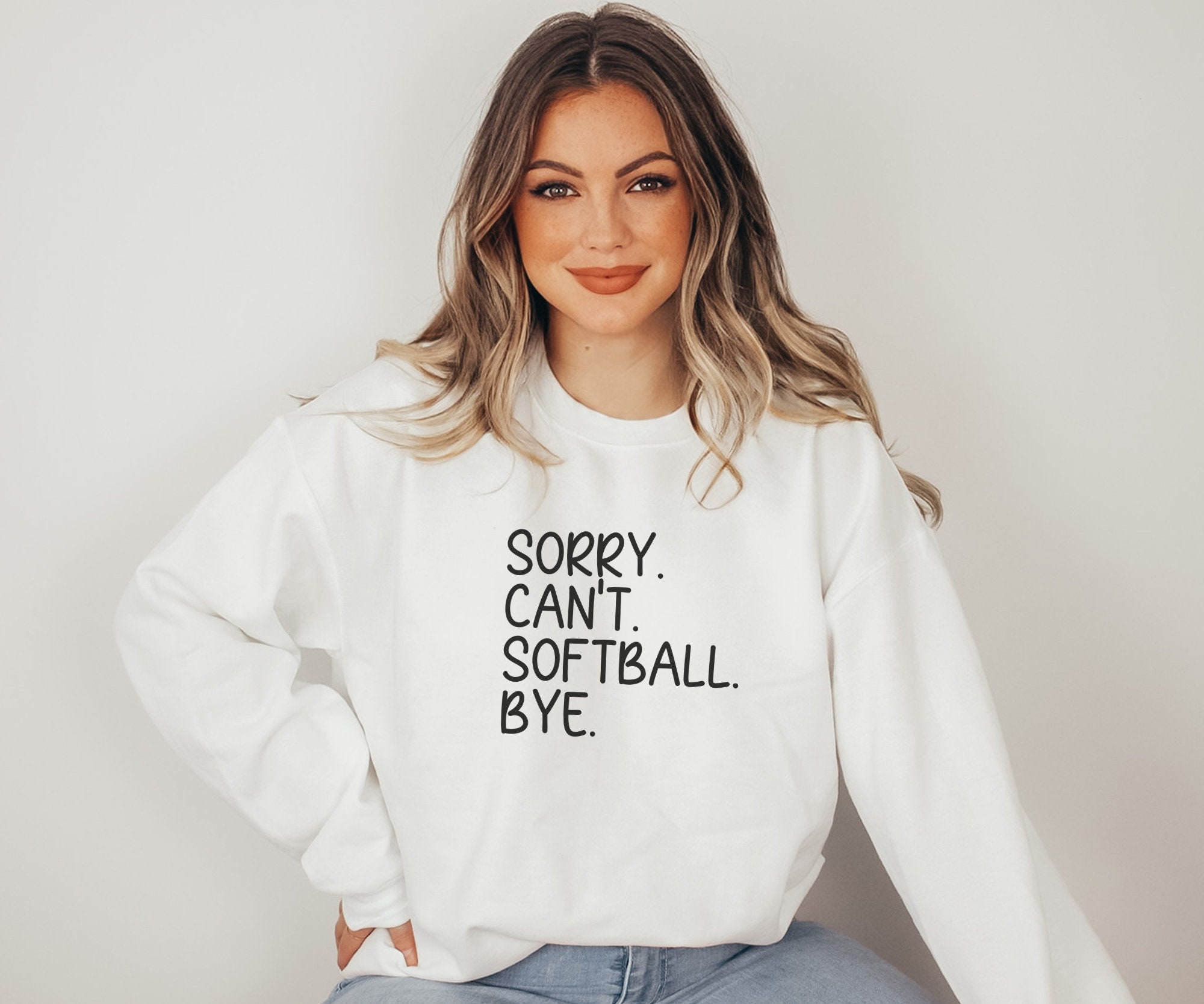 Sorry Can't Softball Bye Sweatshirt, Softball Sweatshirt, Softball ...