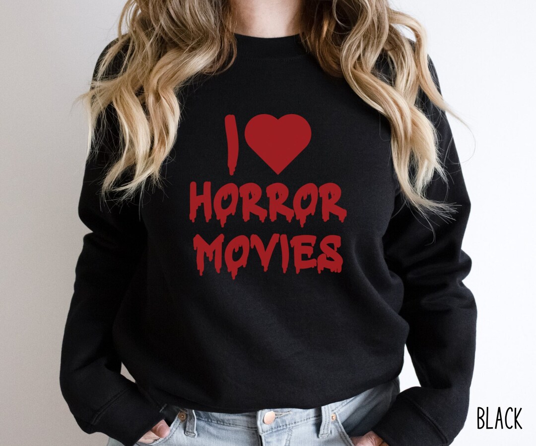 I Love Horror Movies Sweatshirt Horror Fan Gift 80s Horror - Etsy