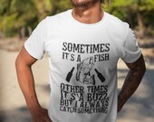 Sometimes It's A Fish Shirt Funny Fishermen Tee Cool - Etsy