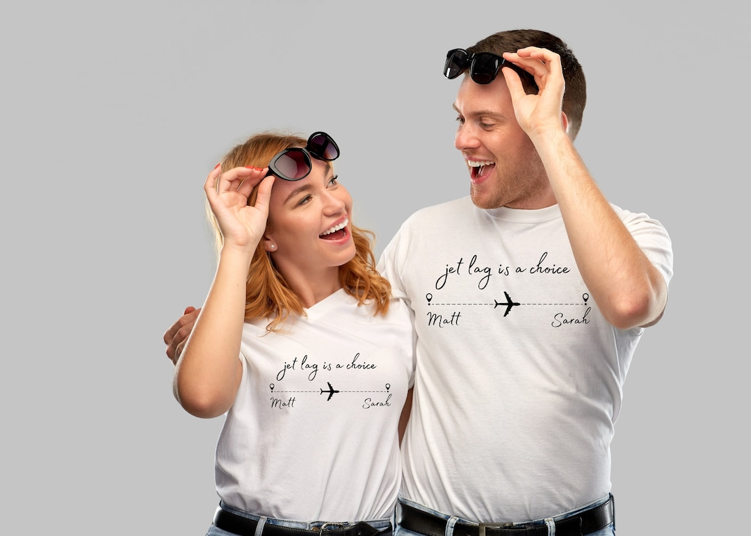 Jet Lag is a Choice Personalized Unisex Tshirt, Long Distance ...