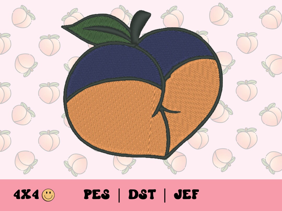 Peach Booty Embroidery File // Juicy Peach Embroidery Design, Funny PES ...