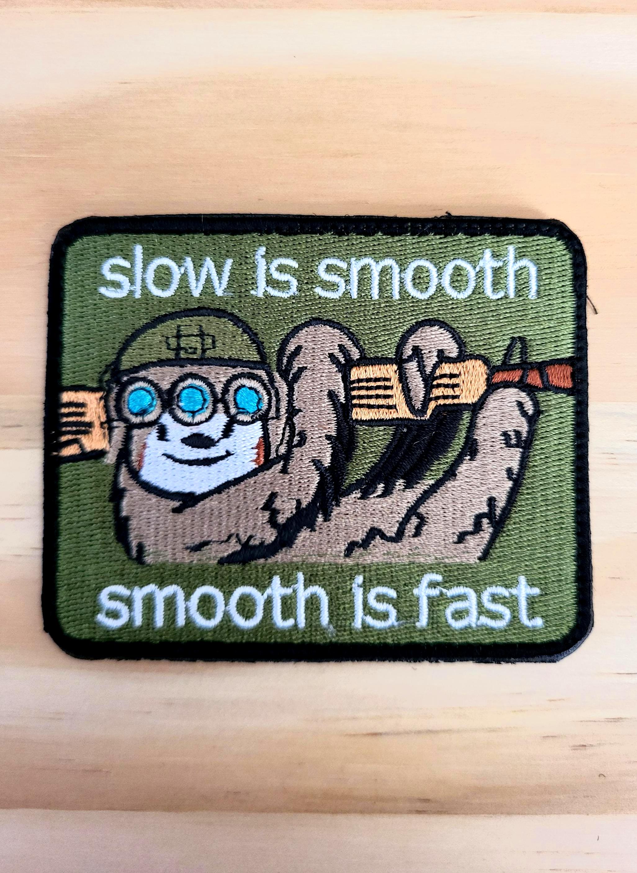 SLOW IS SMOOTH Tactical Morale Patch Hook and Loop - Etsy