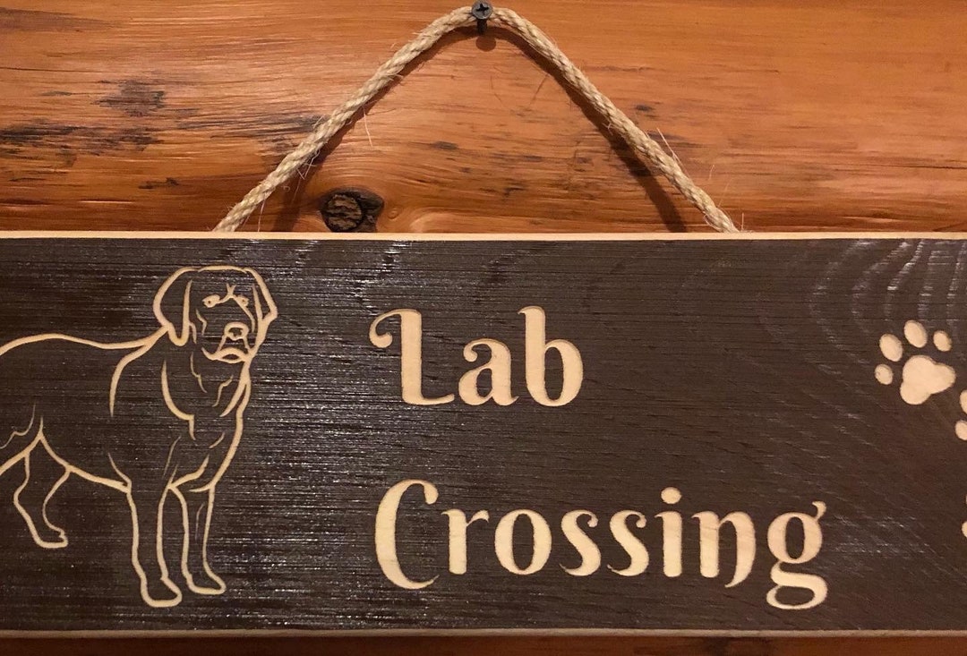 Lab Crossing Wooden Engraved Sign - Etsy Australia