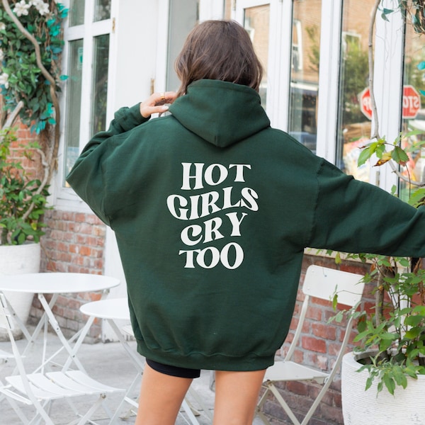 Hot Girls Cry Sweatshirt - Etsy
