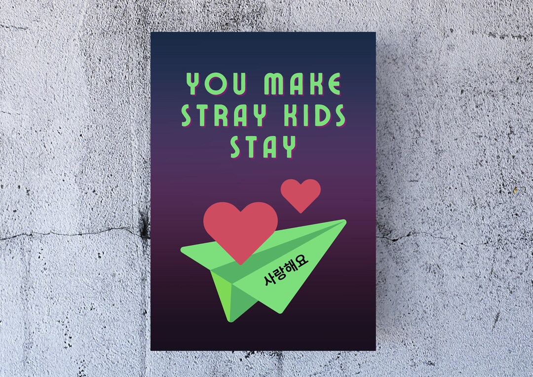 You Make Stray Kids Stay Art Print Digital Download, Stray Kids Concert ...
