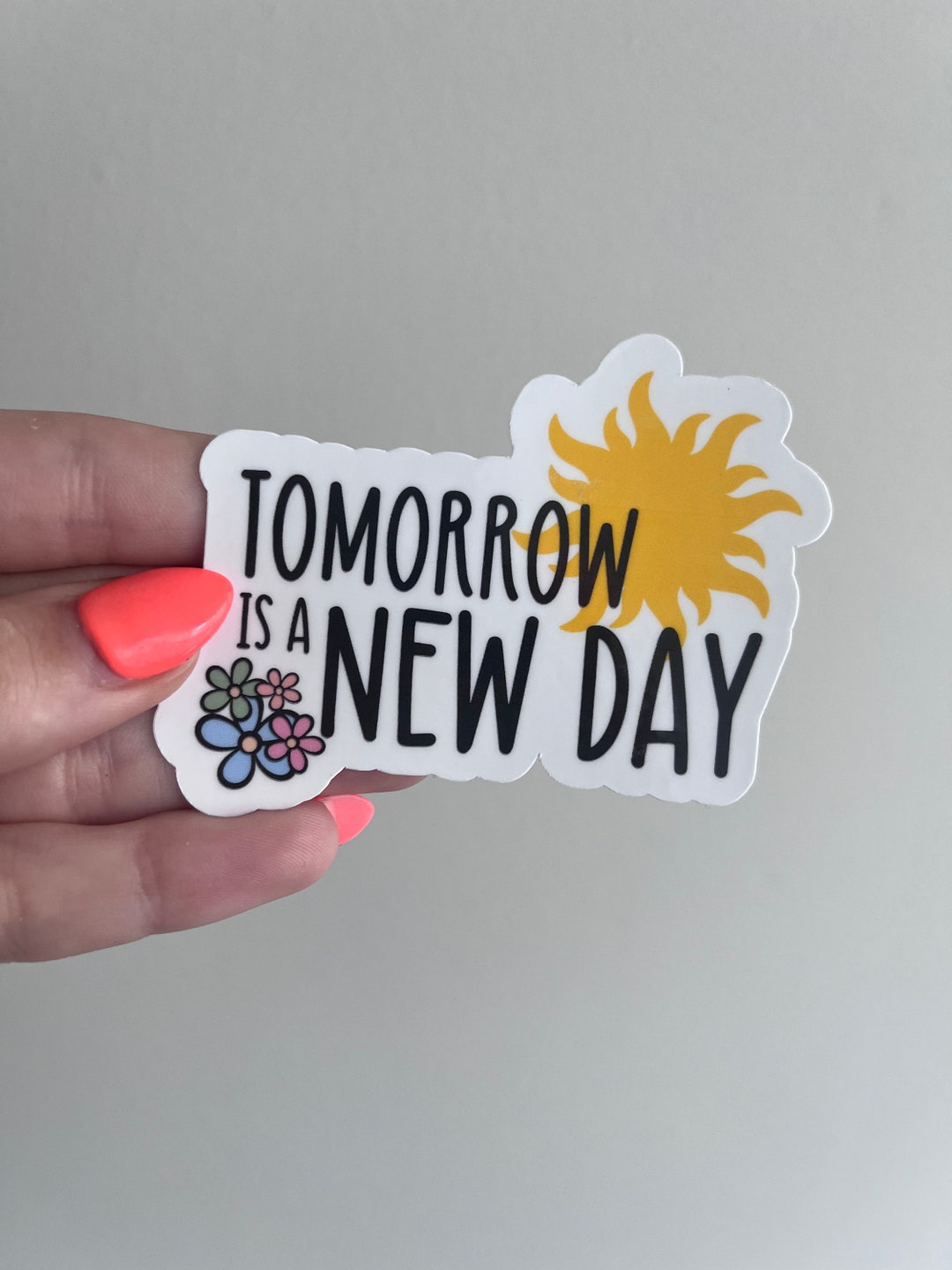 Tomorrow is a New Day Sticker - Mental Health Motivational Vinyl Decal ...