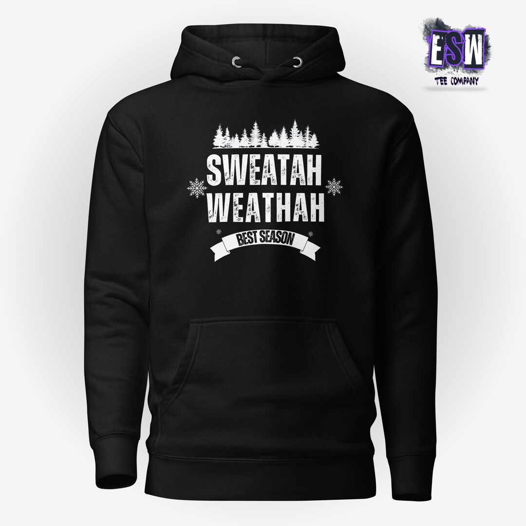 Sweater Weather Funny Sayings Quote Unisex,men's, Women's Hoodie - Etsy