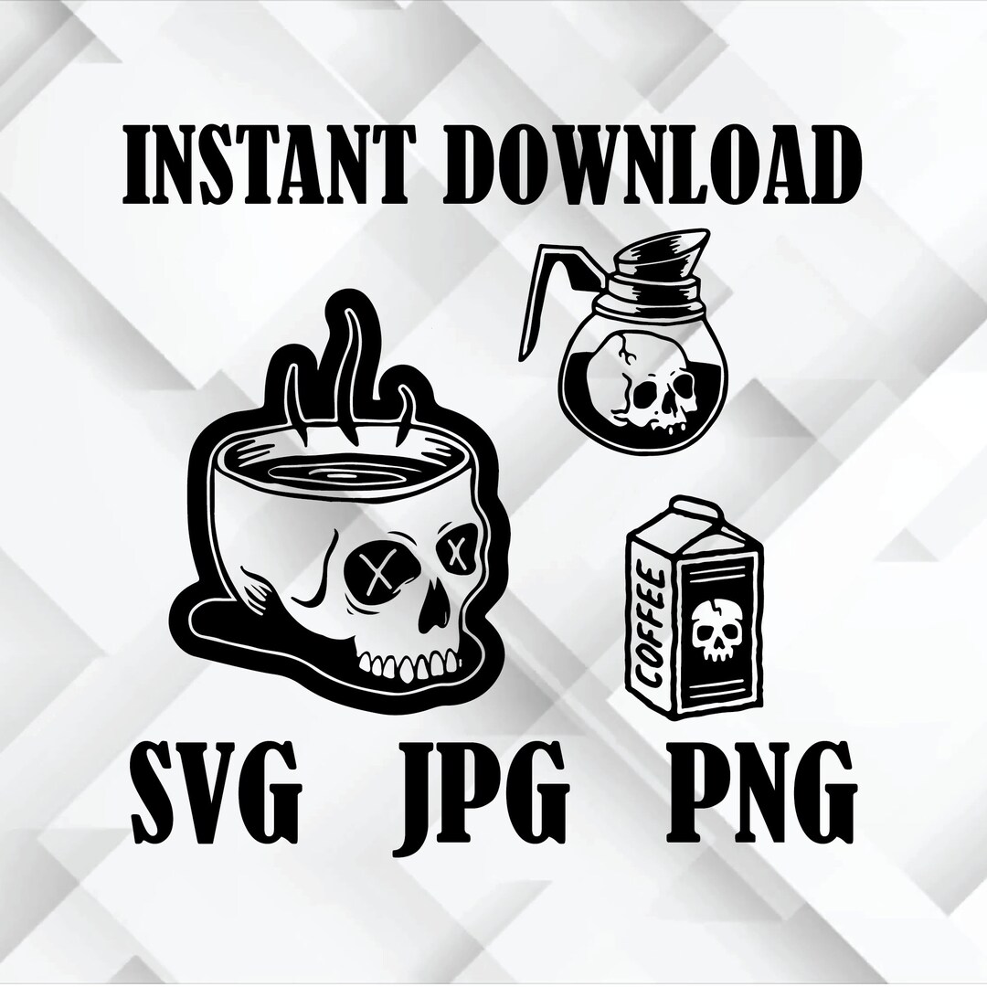 Instant Download Png SVG DOWNLOAD Dead Coffee Skeleton - Etsy