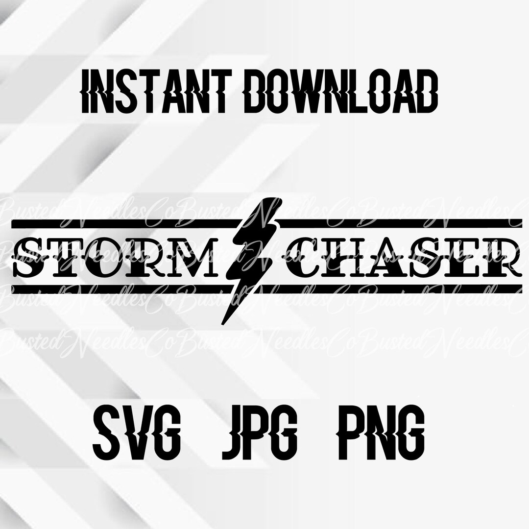 Instant Download, Png, SVG DOWNLOAD Storm Chaserpng, Instant Download ...