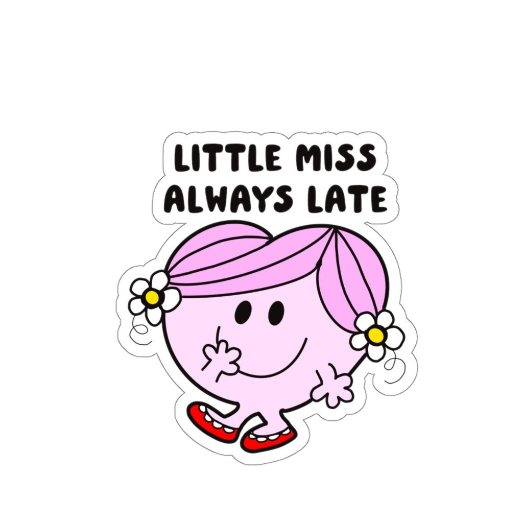 Little Miss Late
