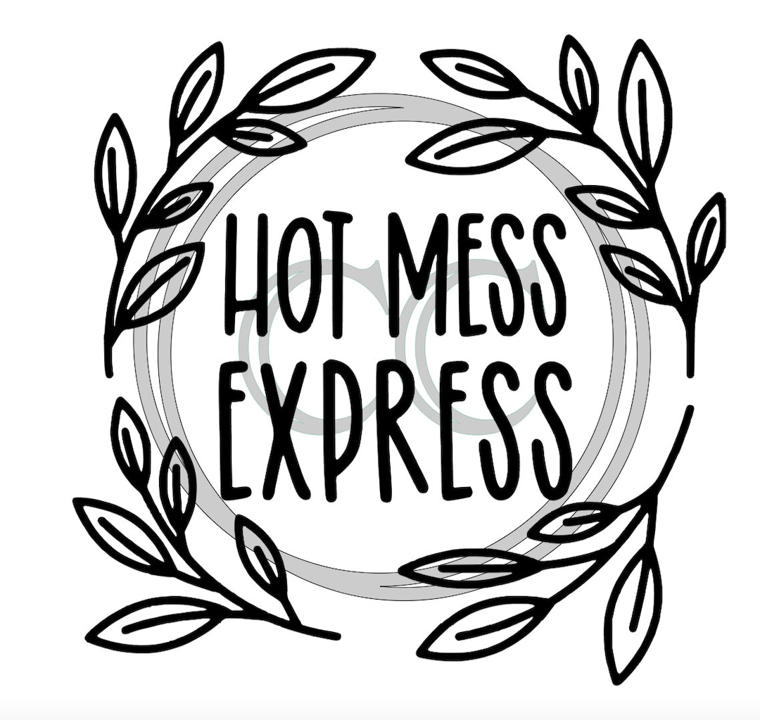Hot Mess Express SVG - Etsy