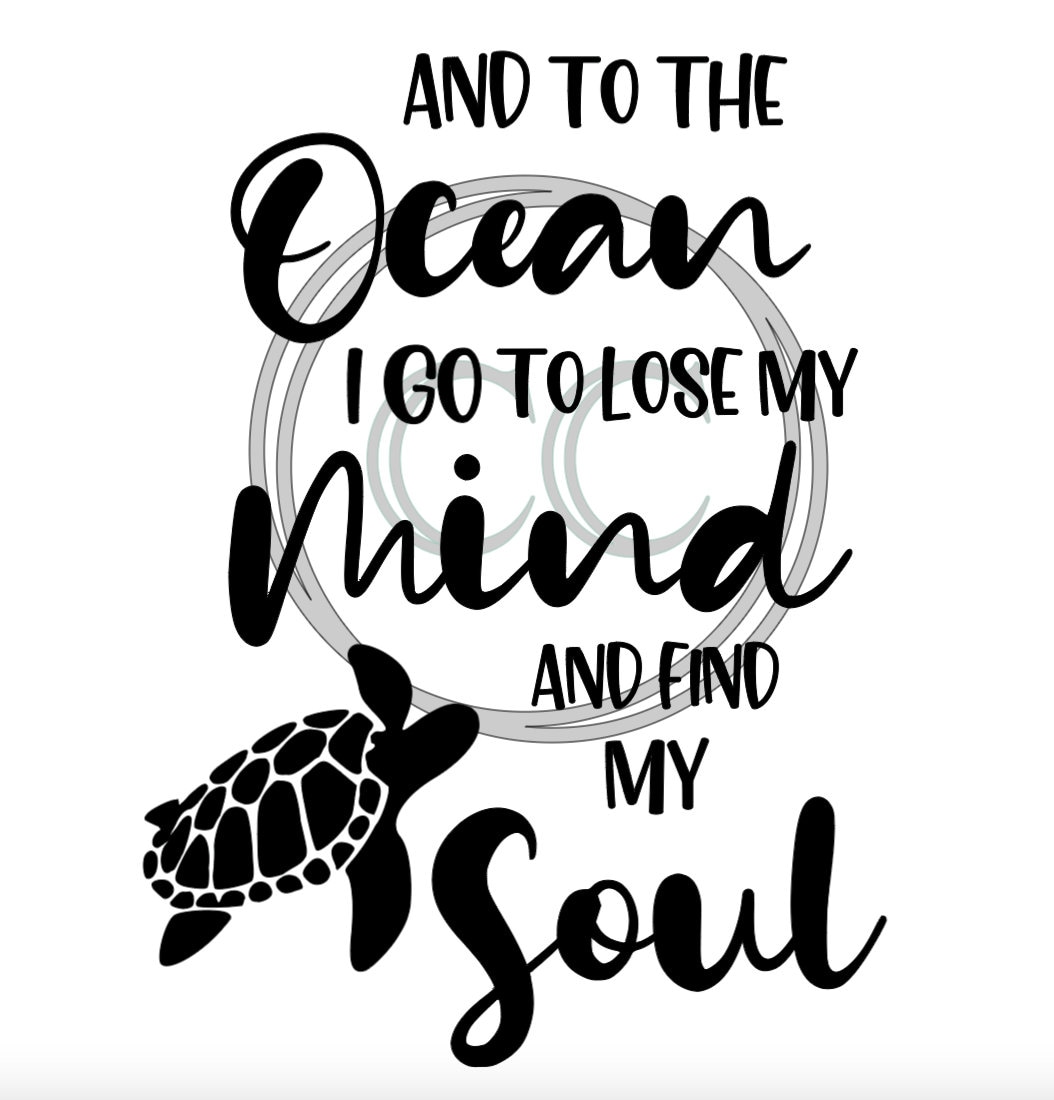 And to the Ocean I Go to Lose My Mind and Find My Soul SVG - Etsy
