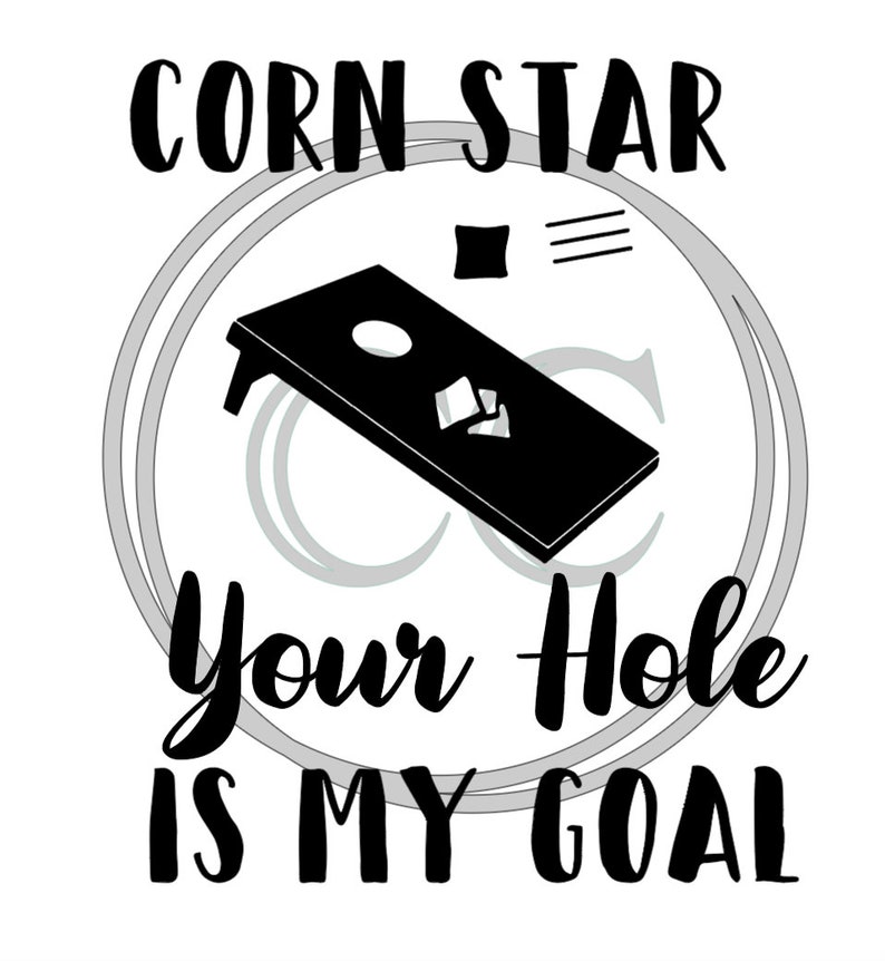 Corn Star Your Hole is My Goal SVG - Etsy