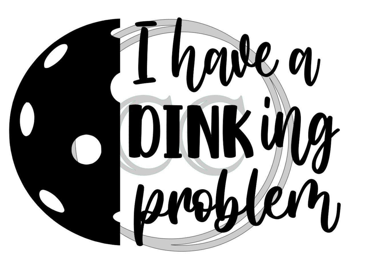 I Have a Dinking Problem SVG - Etsy