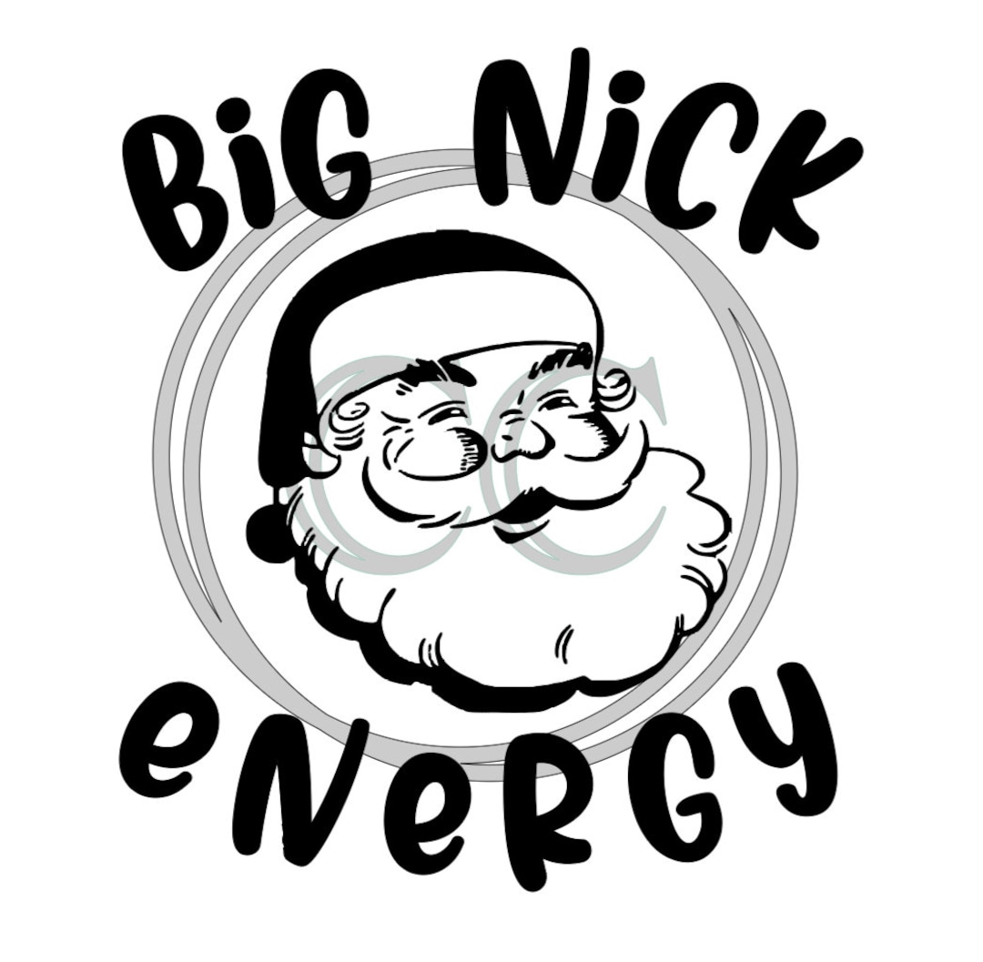 Big Nick Energy SVG - Etsy