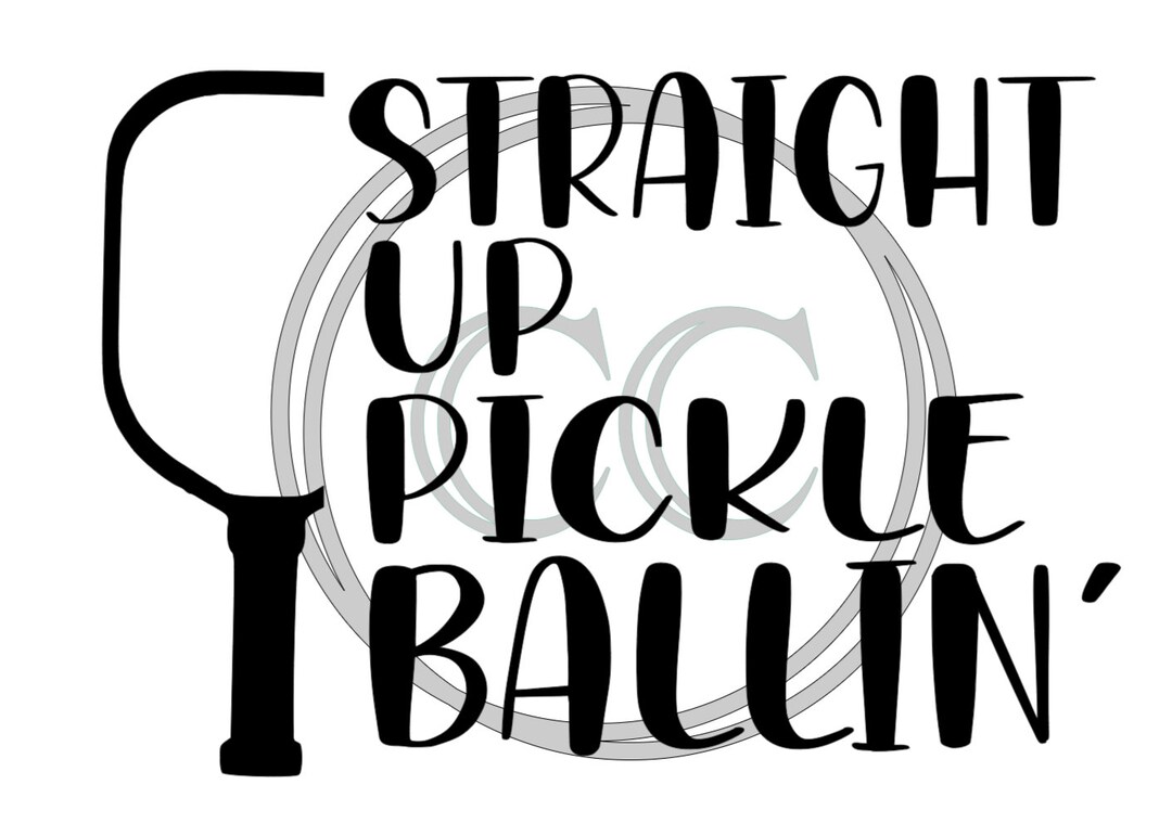 Straight up Pickle Ballin' SVG - Etsy