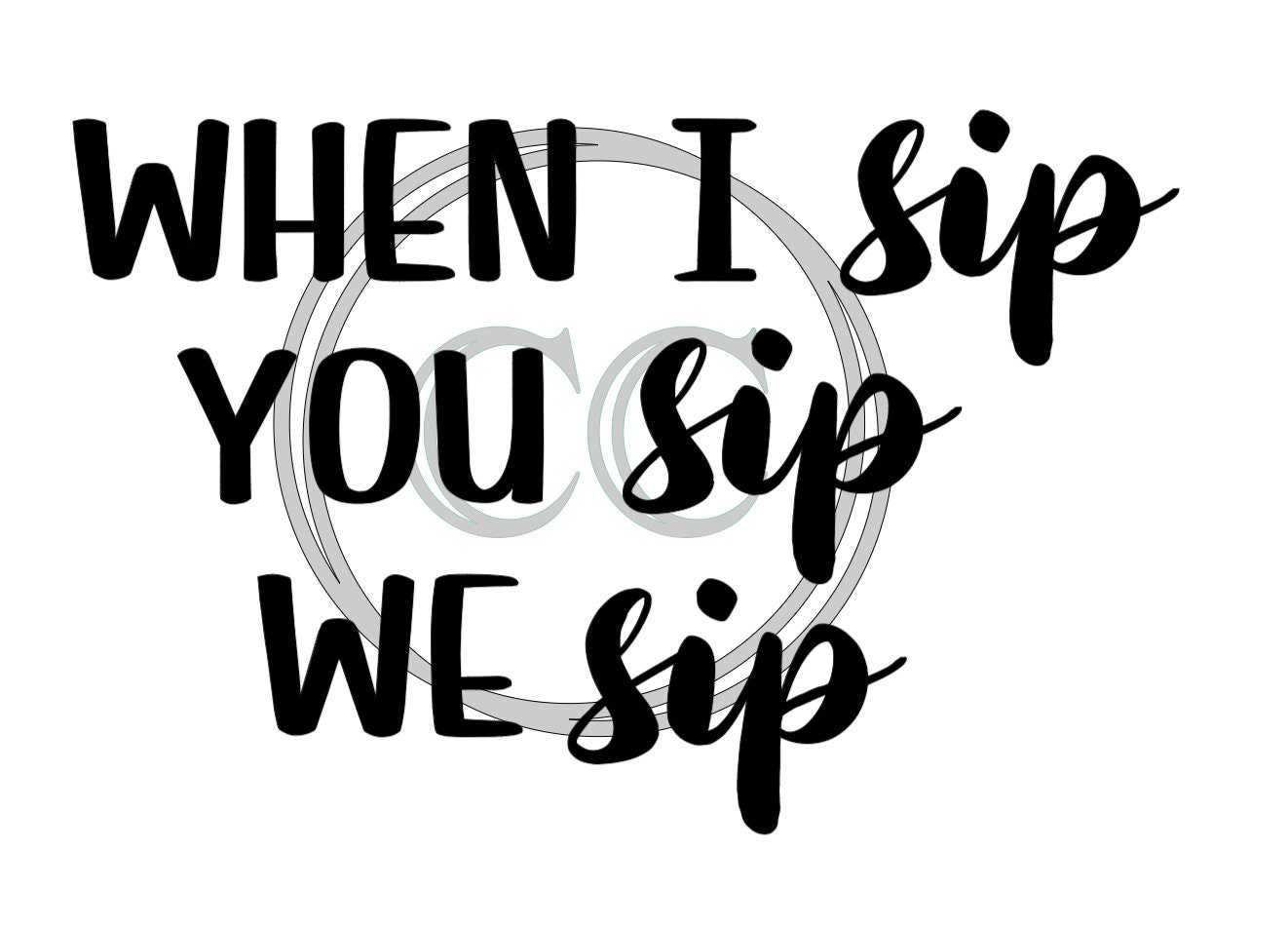 When I Sip You Sip We Sip SVG - Etsy