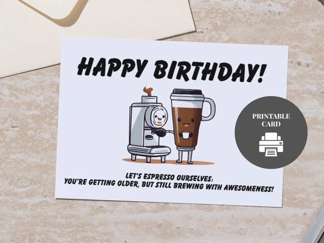Printable Espresso Birthday Card | Funny Coffee Birthday Card | Digital ...