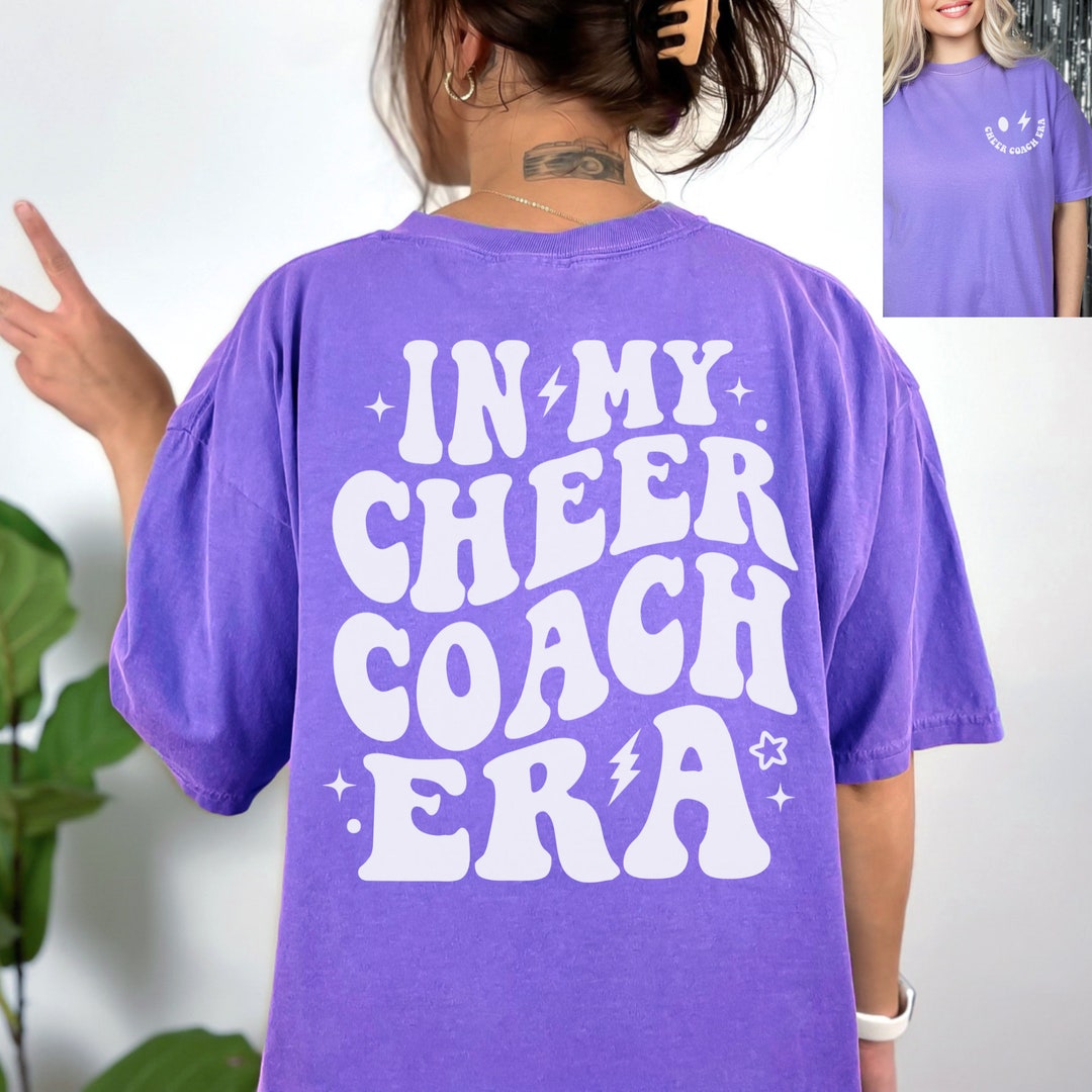 Comfort Colors in My Cheer Coach Era Shirt Cheer Coach Shirt Retro ...