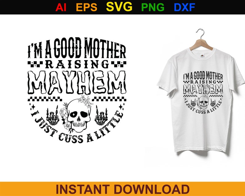 13 Raising Mayhem SVG Bundle, Snarky Sassy Mom, Skeleton Design ...