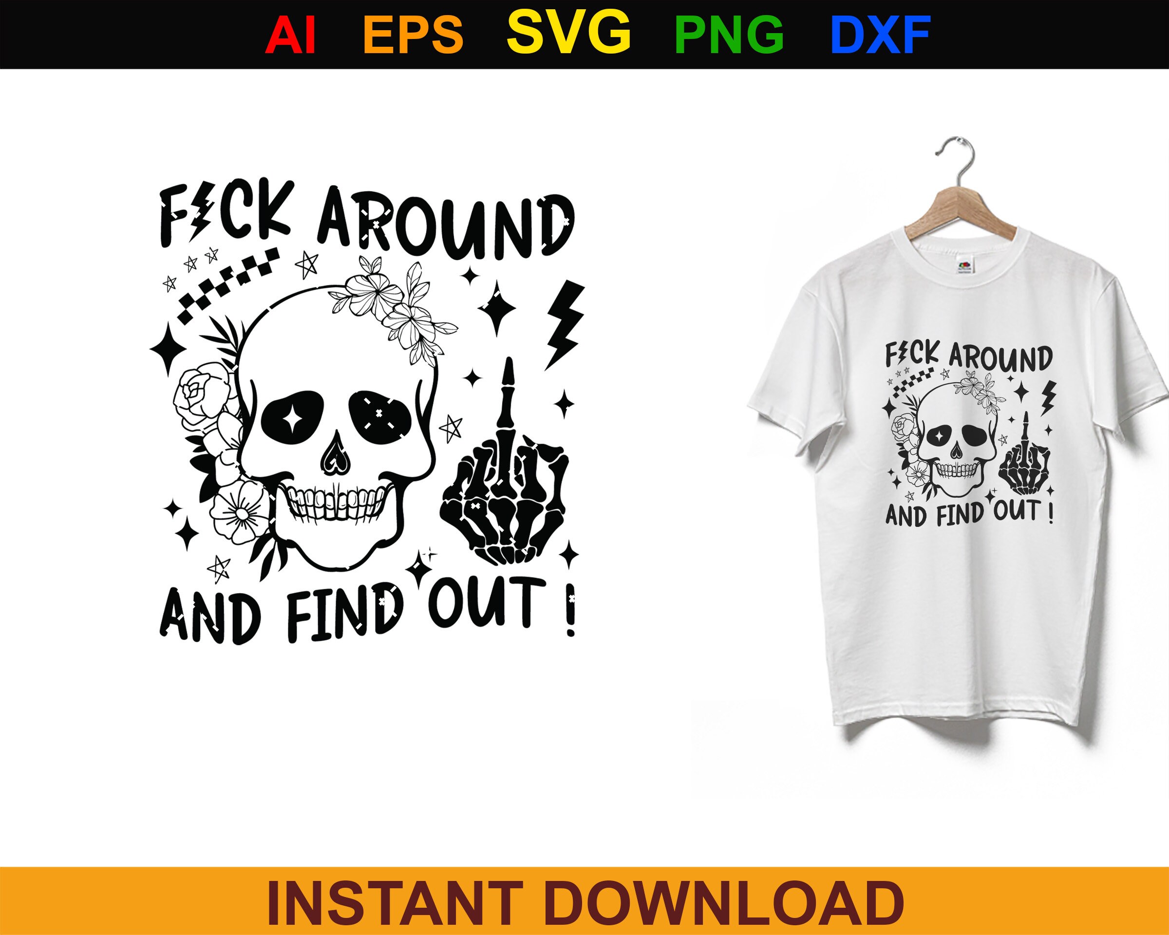 10 F Around and Find Out SVG Bundle, Snarky Adult Humor Floral Skull ...