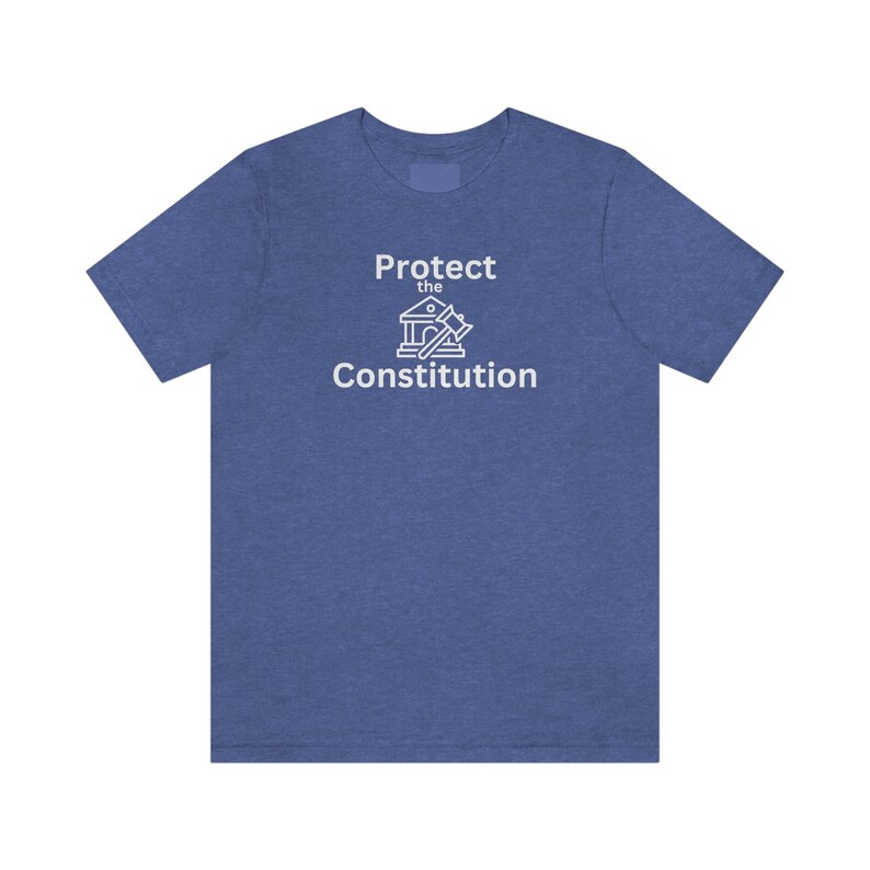 Protect the Constitution, Perfect T-shirt for Those Who Are Loyal to ...