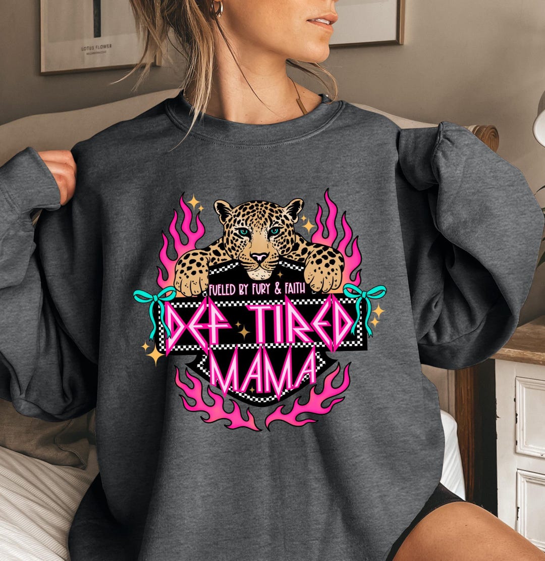 Def Tired Mama Shirt, Funny Mom Sweatshirt, Leopard Mom Life Hoodie ...