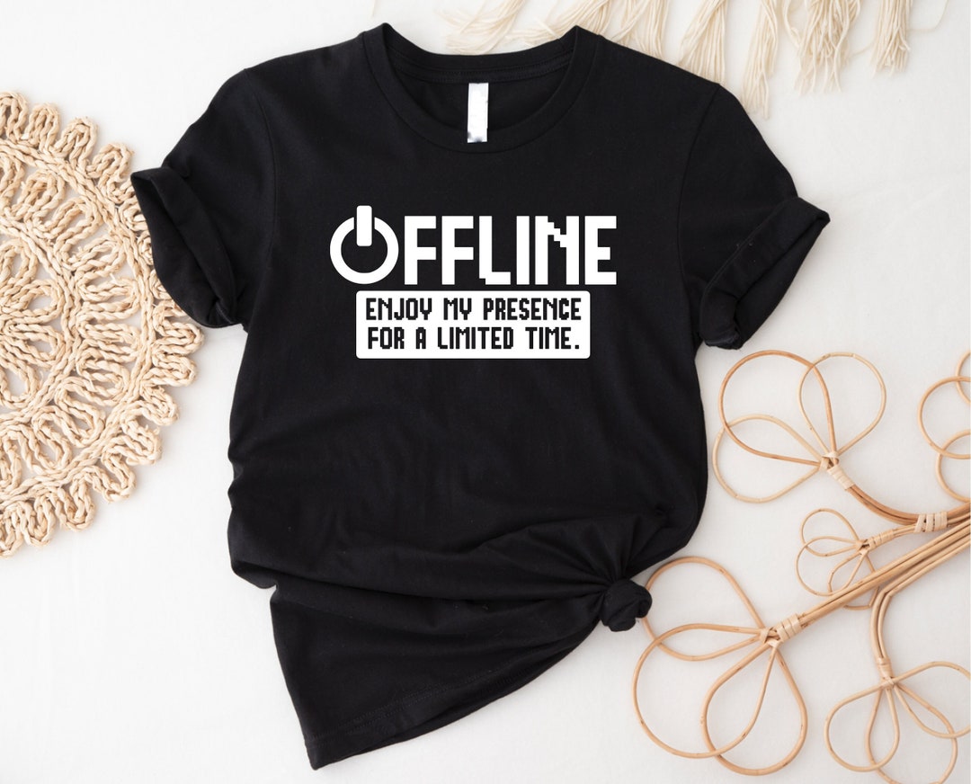Offline T-shirt, Gamer T-shirt, Gaming Apparel, Gaming Style, Gift for ...