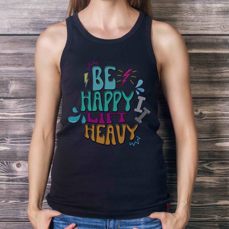 Be Happy Lift Heavy SVG, JPG and PNG Instant Download for Your Project ...