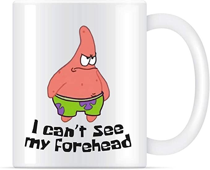 Patrick Star Meme I Cant See My Forehead
