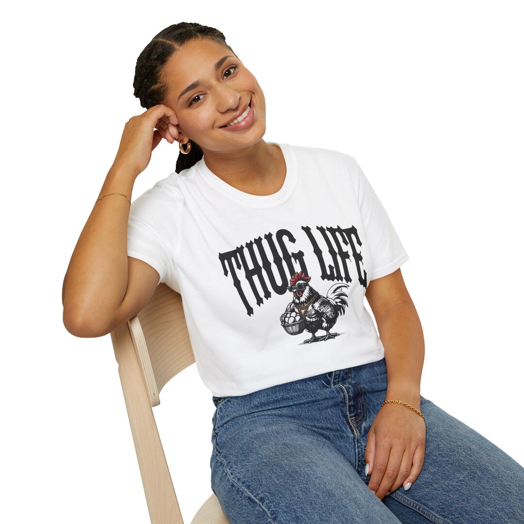 Thug Life Chicken Unisex T-shirt, Funny Tee for Casual Wear, Gift for ...
