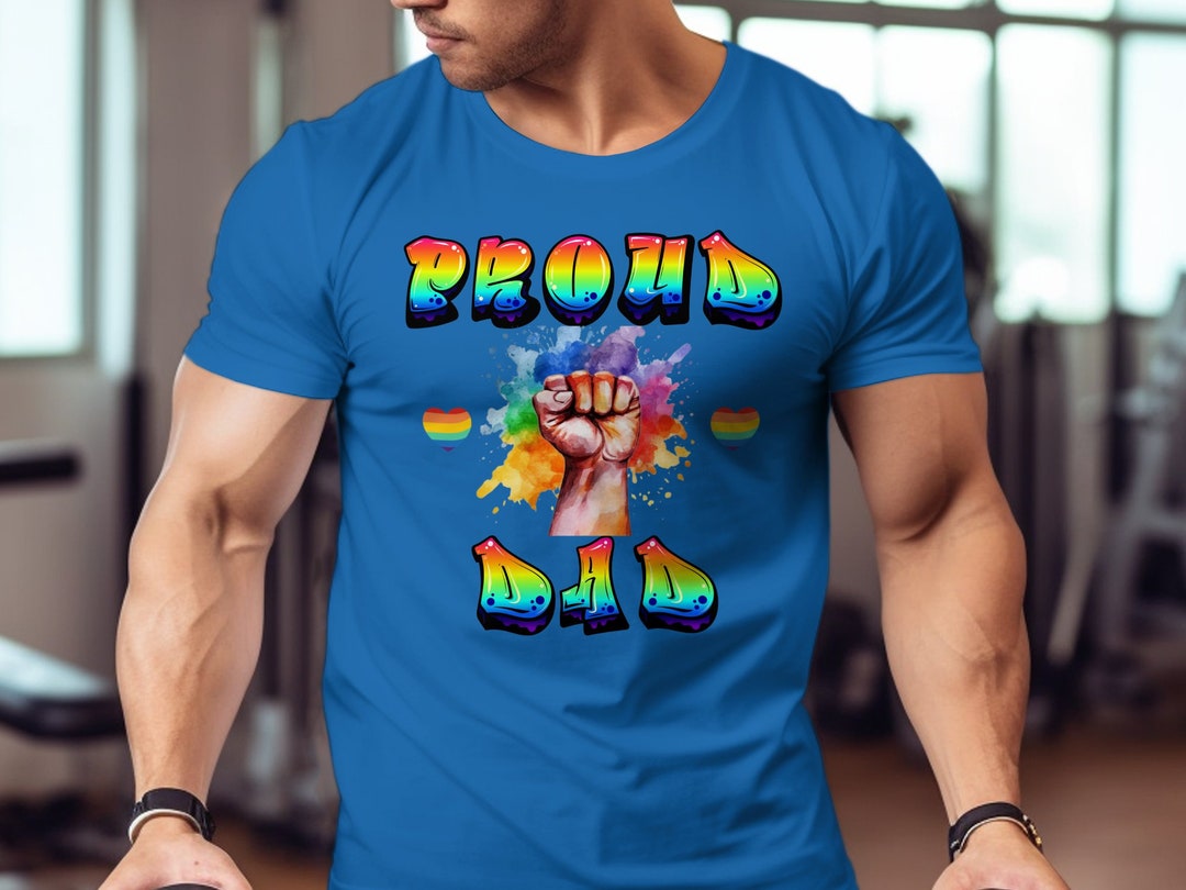 Colorful Proud Dad T-shirt, Rainbow Colors Fist Graphic, Supportive ...