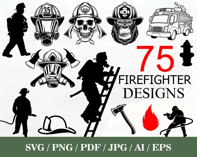 75 Firefighter SVG Bundle Fireman SVG Firefighter PNG Firefighter ...