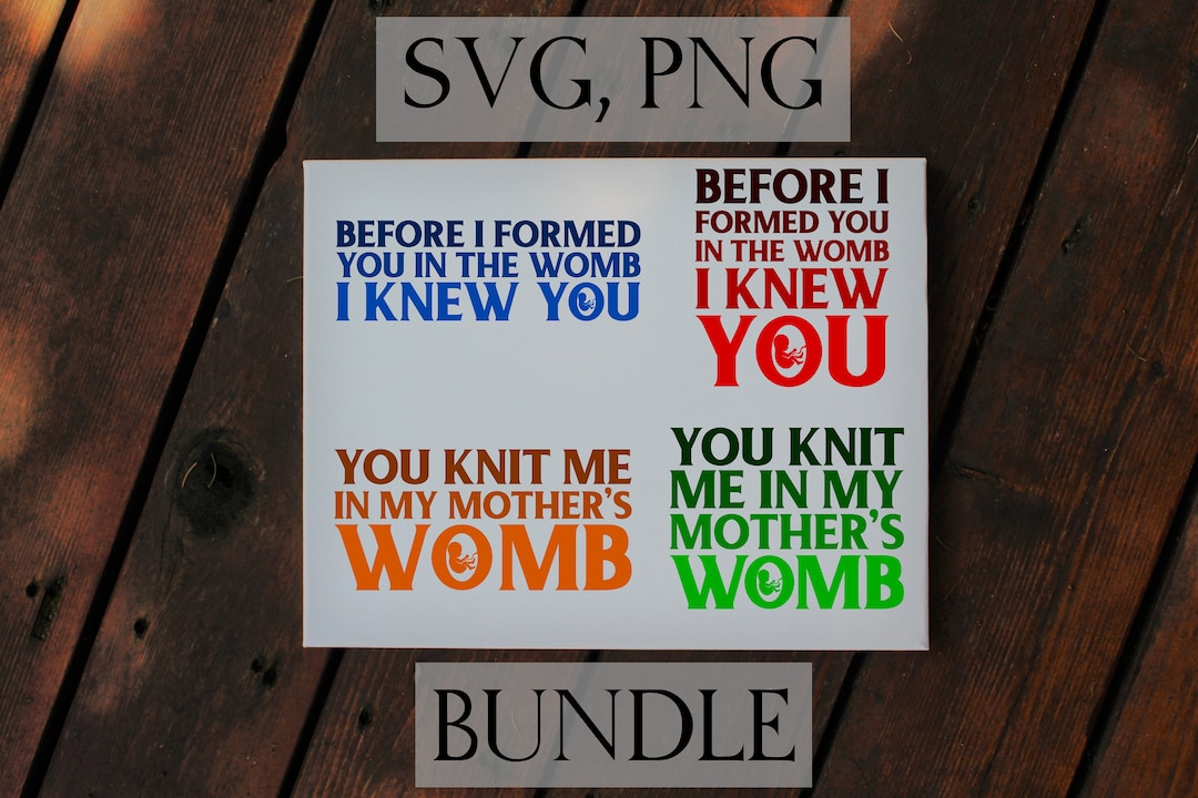 Jeremiah 1.5 and Psalm 139.13 Pro-life Graphic SVG, PNG Bible Verse ...