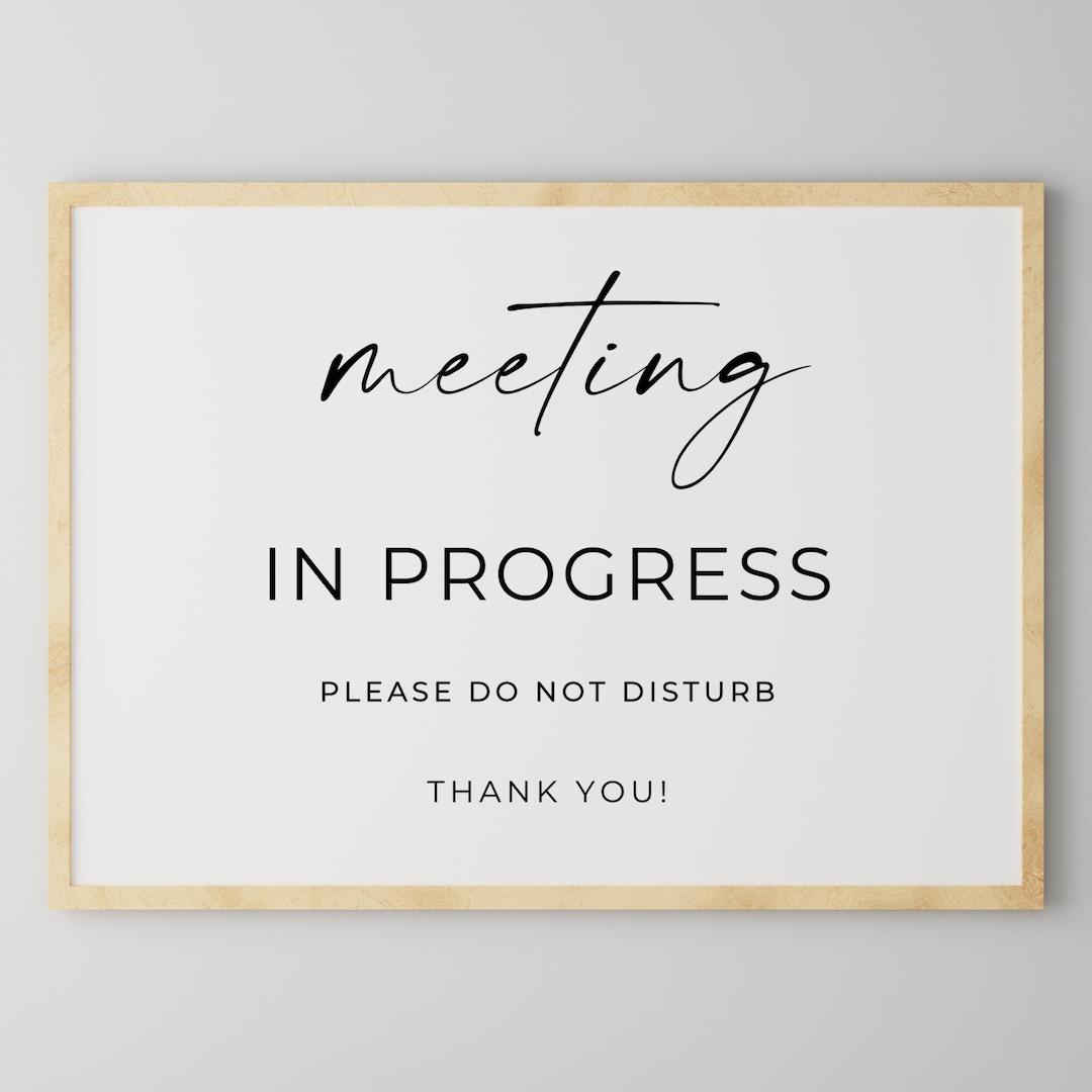Meeting in Progress Please Do Not Disturb Sign, Elegant Home or Office ...