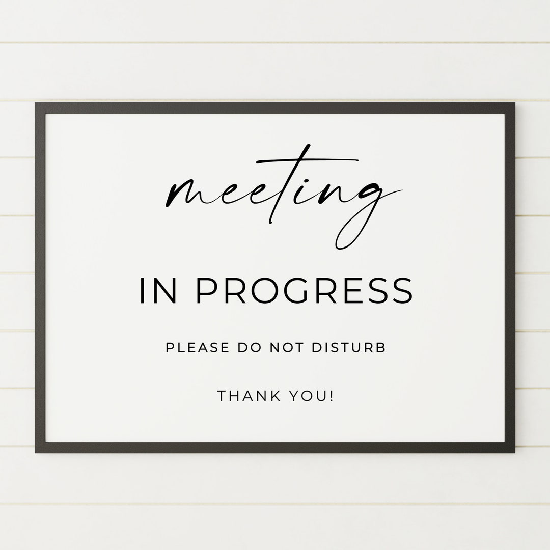 Meeting in Progress Please Do Not Disturb Sign, Elegant Home or Office ...