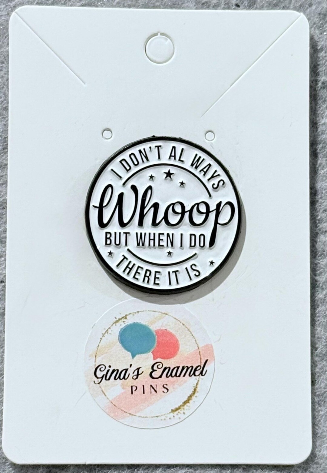 I Don’t Always Whoop Pin/pen - Etsy