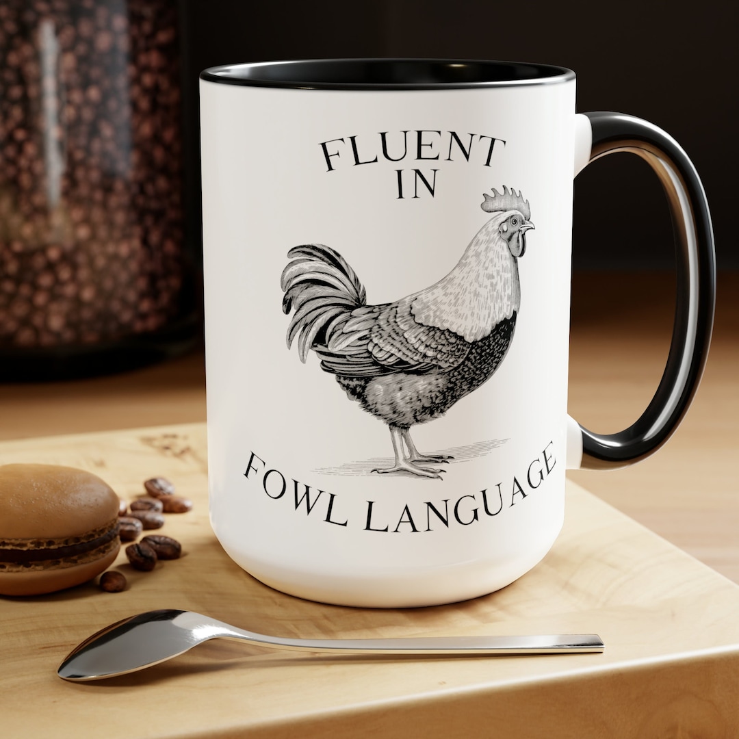 Fowl Language Coffee Mug, Farm Girl, Chicken Life, Easter Cup, Funny ...