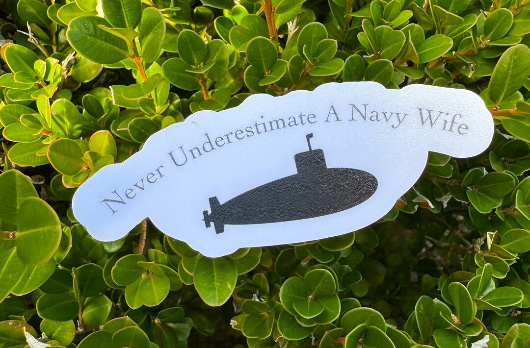 Submarine Navy Never Underestimate A Navy Wife Sticker Submariner ...
