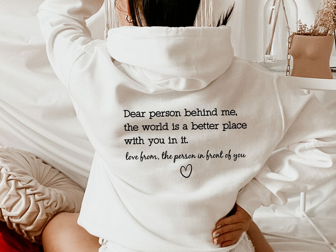 Kindness Hoodie, Person Behind Me, Mental Health Gifts, Dear Person ...
