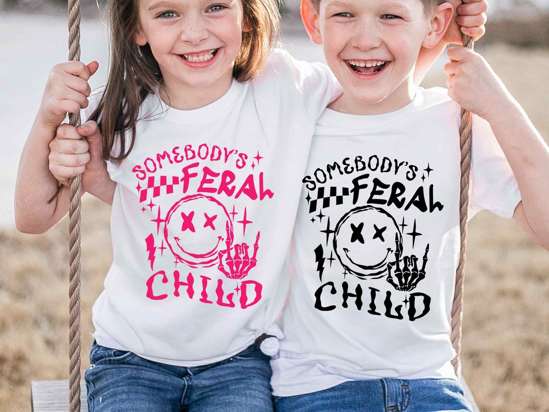 Somebodys Feral Child T-shirt, Funny Kids Tee, Feral Kid Shirt, Feral ...