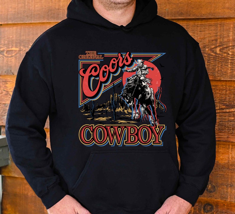 The Original Coors Cowboy, Mens Beer Hoodie, Western Rodeo, Coors Beer ...