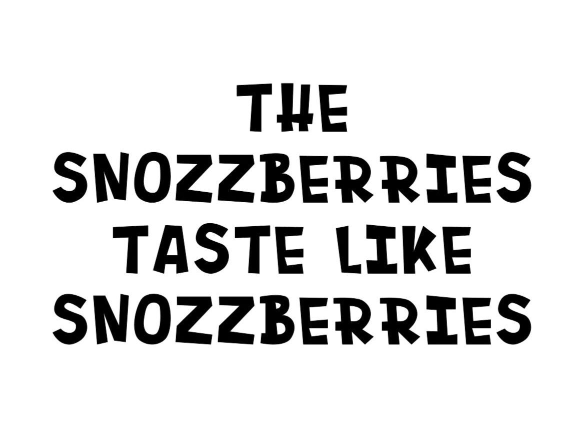 Super Troopers Snozberries
