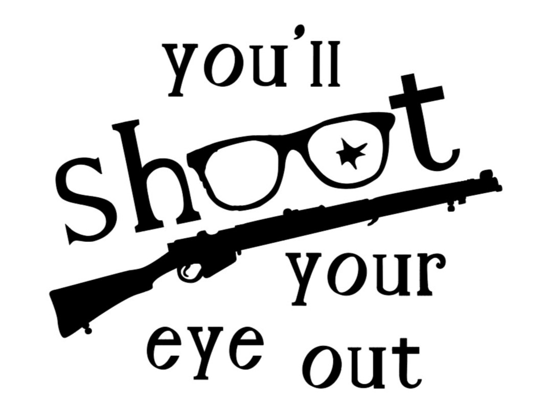 A Christmas Story Shoot Your Eye Out Decal Etsy