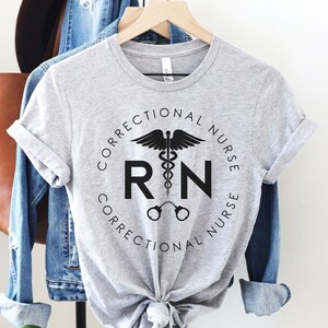 Correctional Nurse Shirt, Prison Nursing T-shirt, Forensic Nurse Tees ...
