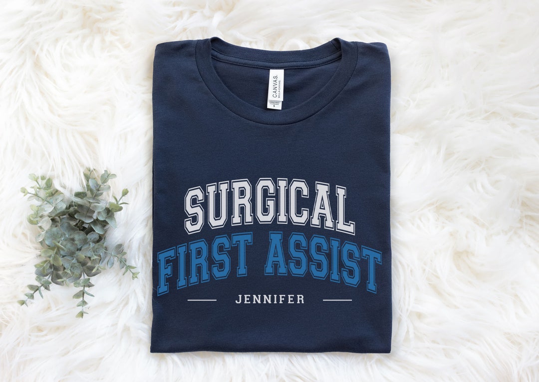 Custom Surgical First Assist Shirt, Personalized CFSA Gift, Certified ...