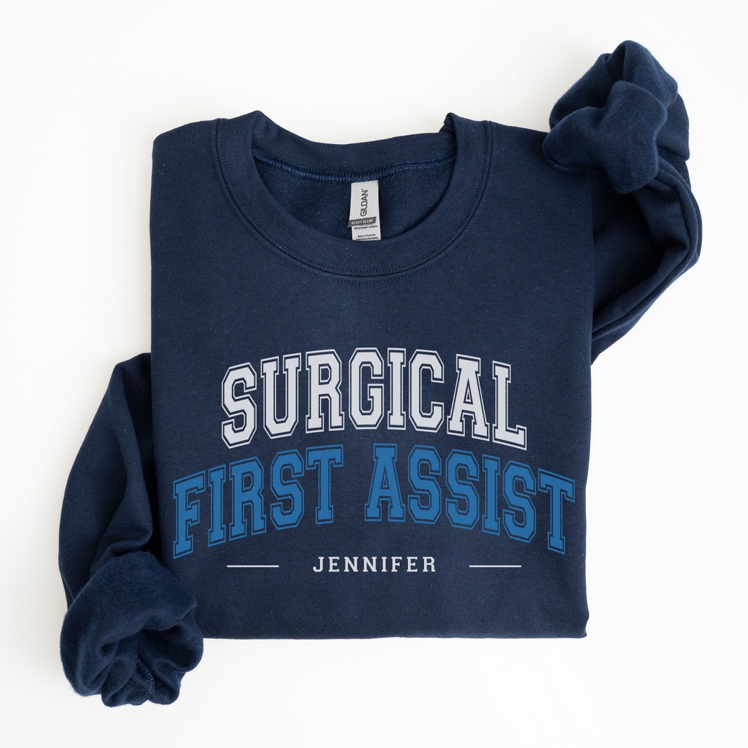 Custom Surgical First Assist Sweatshirt, Personalized CFSA Gift ...